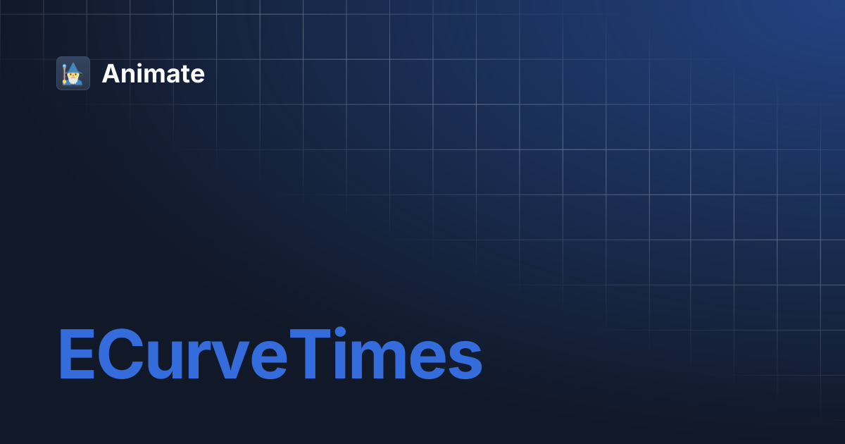 ECurveTimes | Animate