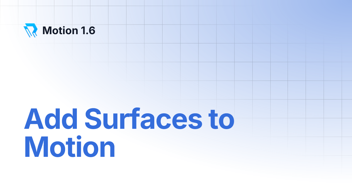 Add Surfaces to Motion | Motion 1.6