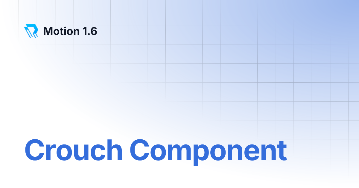 Crouch Component | Motion 1.6